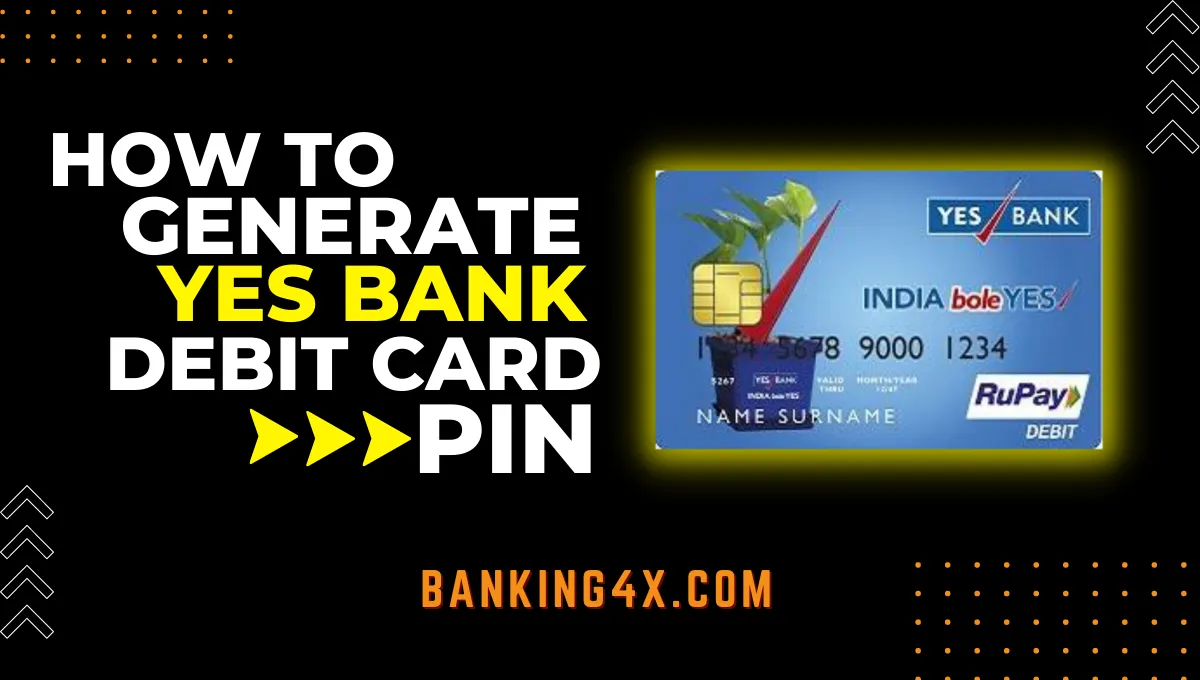 How To Generate Yes Bank Debit Card PIN Just 2min【Solved】