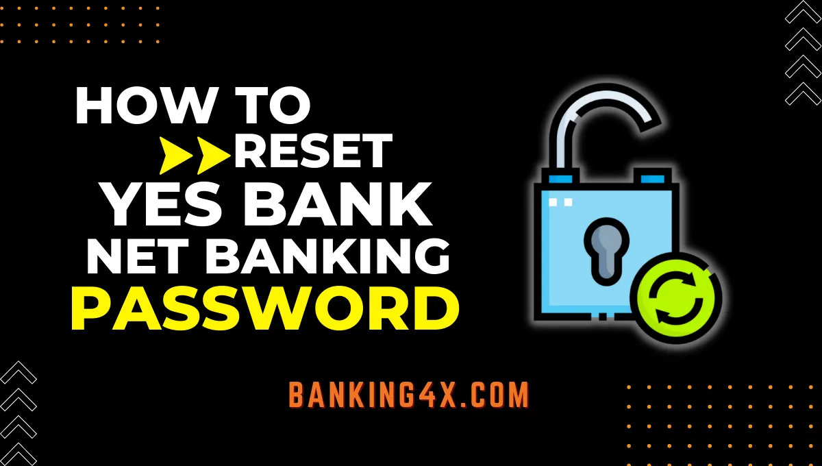 How To Reset Yes Bank Net Banking Password 2023【Solved】